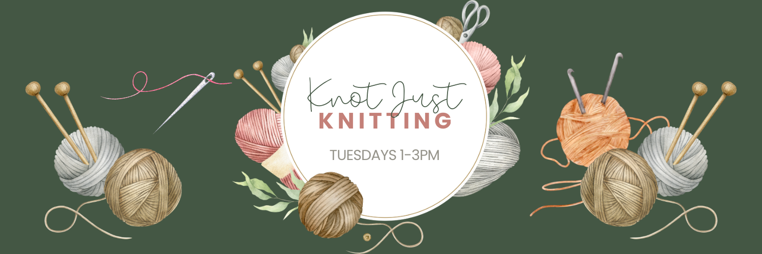 Knot Just Knitting | Kearney Public Library